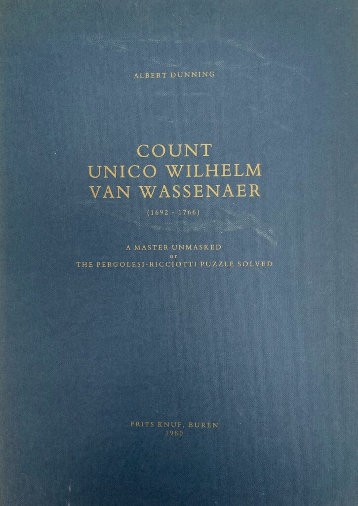 COUNT UNICO WILHELM VAN WASSENAER - A MASTER UNMASKED - Van Wassenaer